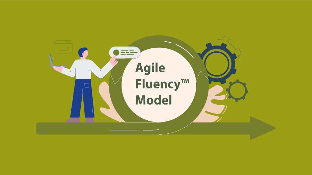 Giới thiệu về Agile Fluency Model - hofilong.com